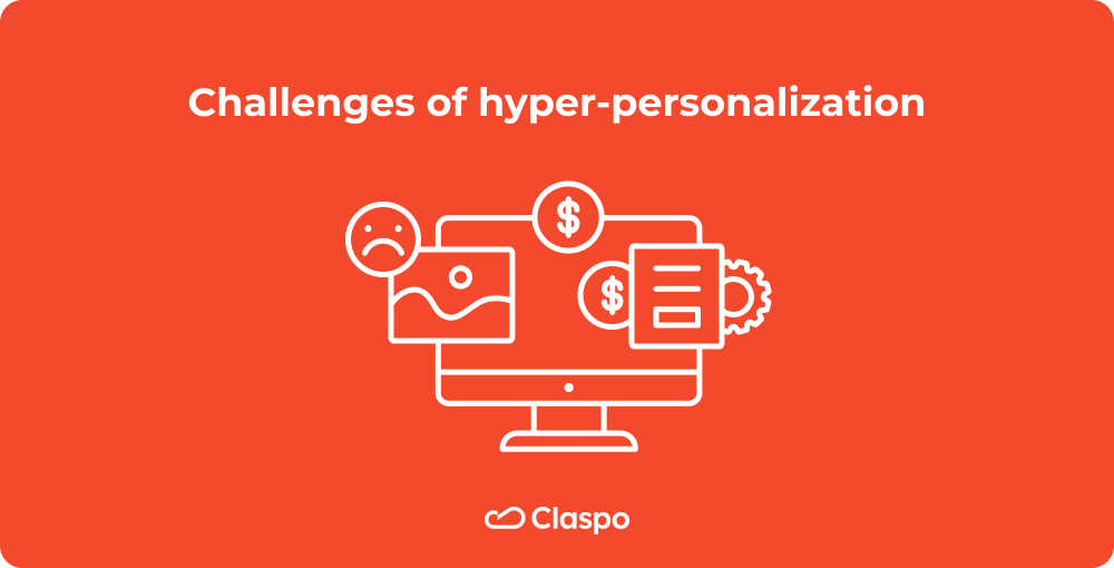 Hyper-Personalization: Benefits, Challenges, Best Practices — Claspo.io